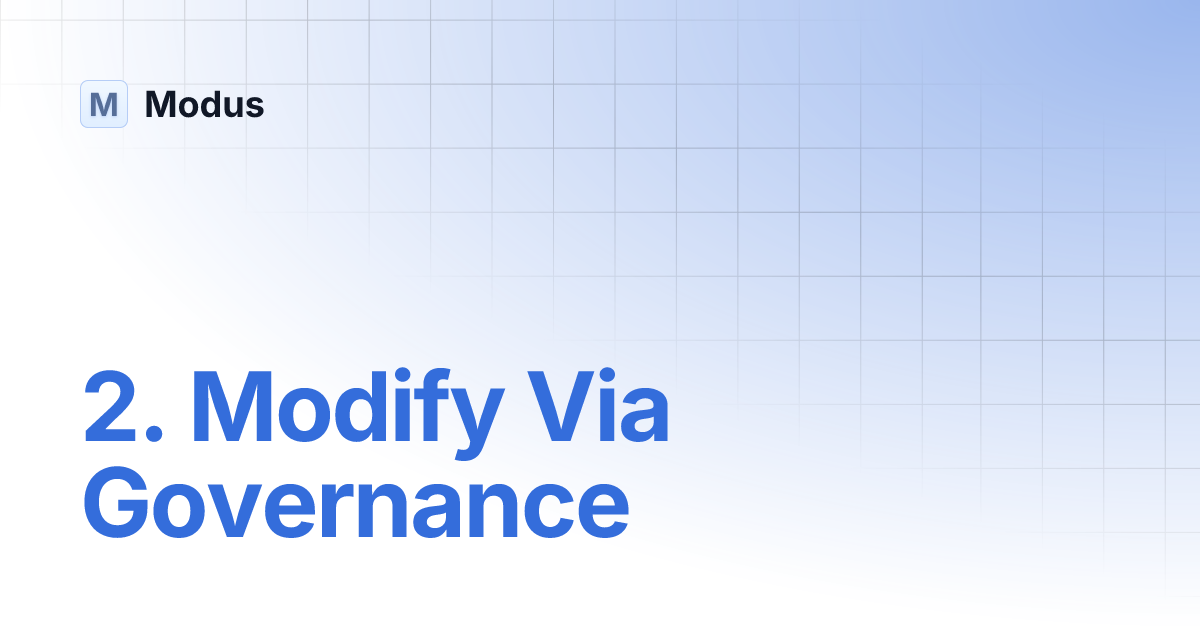 2. Modify Via Governance | Modus